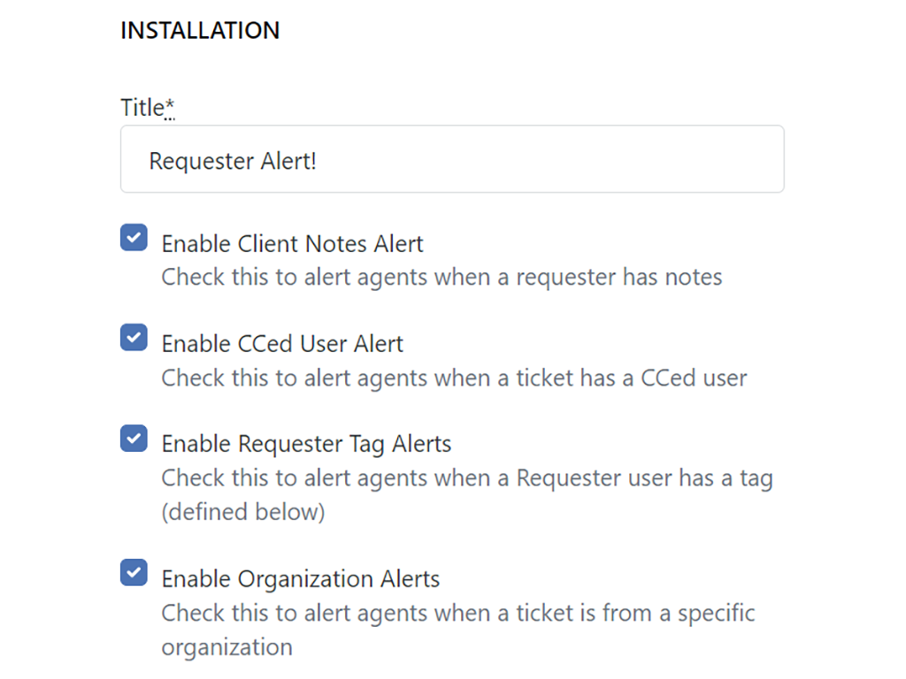 Requester Alert! App Integration with Zendesk Support